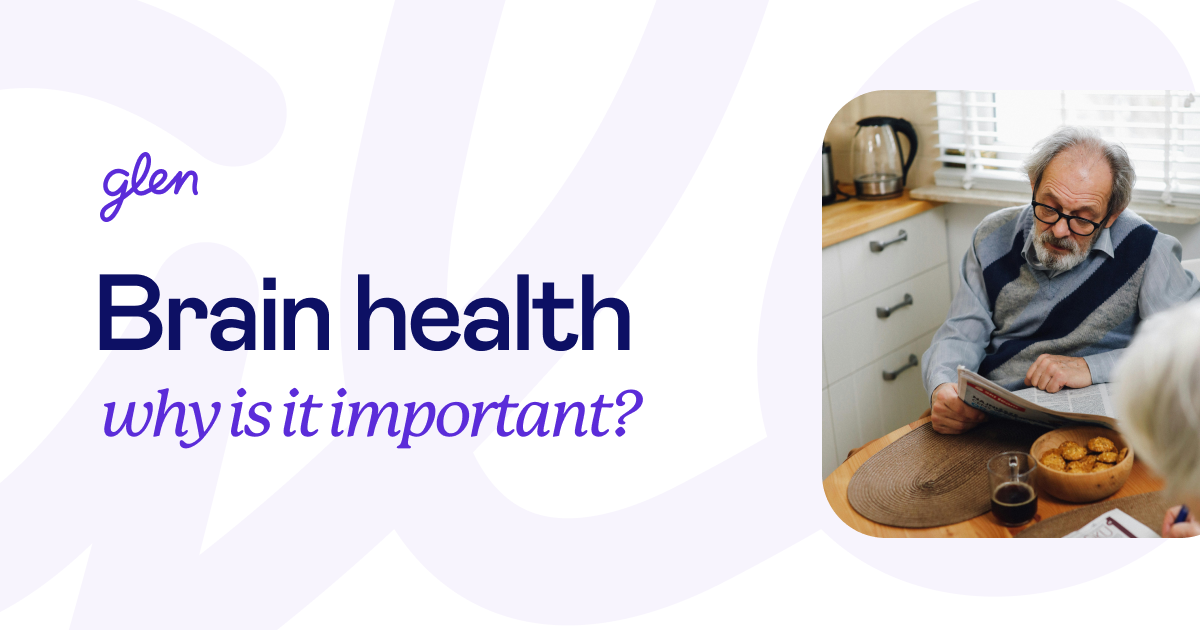 Brain health - why is it important? - Glen Medicine